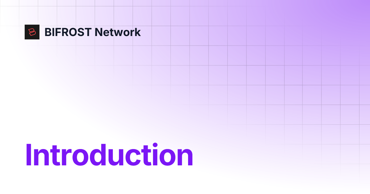 Introduction | BIFROST Network