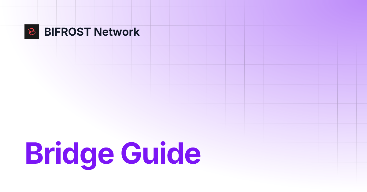 Bridge Guide | BIFROST Network