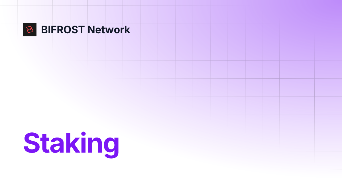 Staking | BIFROST Network