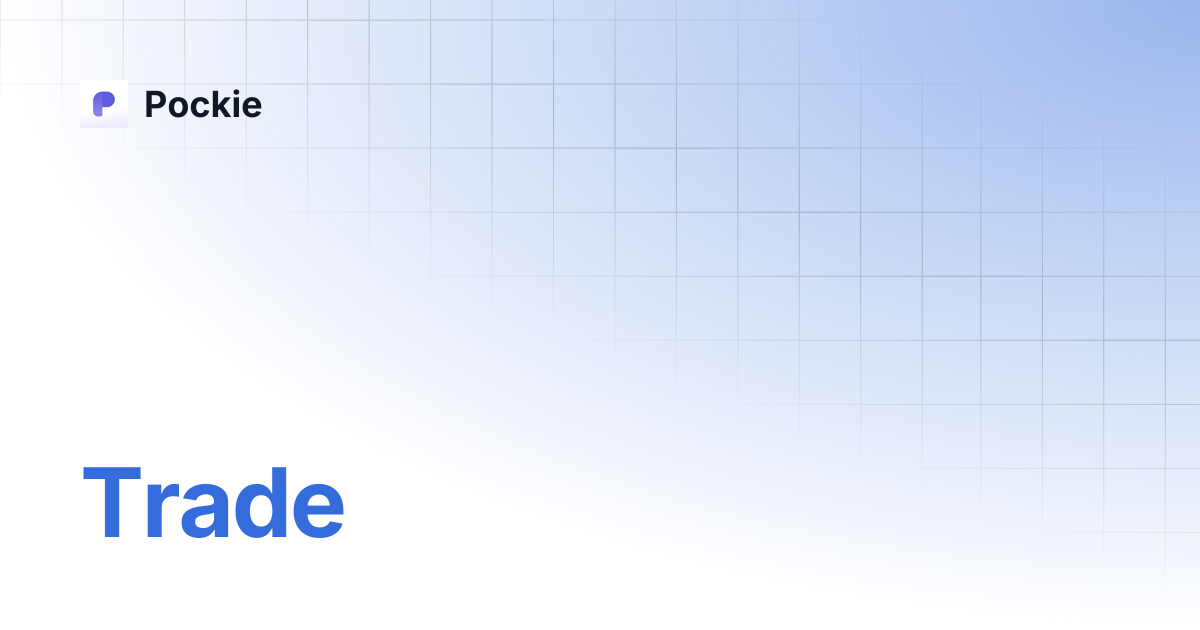 Trade | Pockie